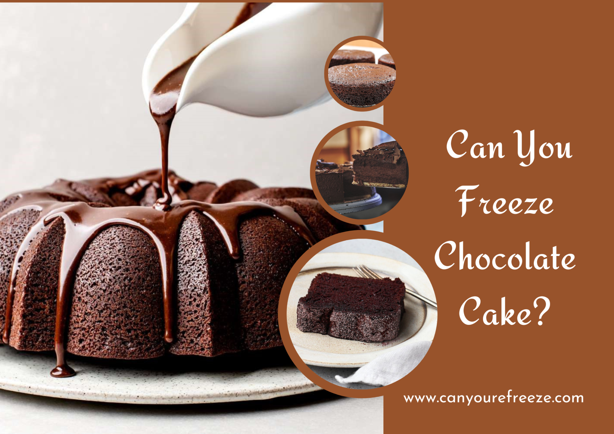 Can You Freeze Chocolate Cake? Tips For Freezing Cakes! - Can You Refreeze